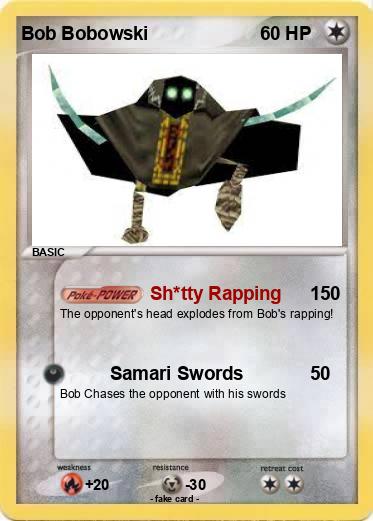 Pokémon Bob Bobowski 1 1 - Sh*tty Rapping - My Pokemon Card