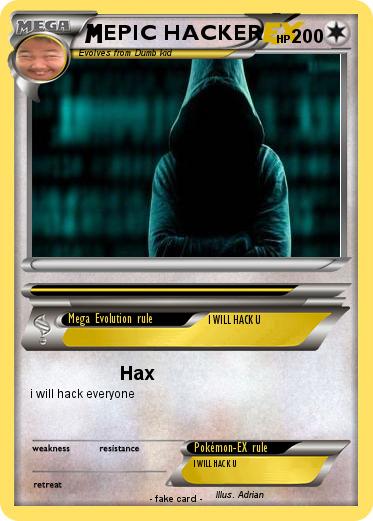Pokémon EPIC HACKER - Hax - My Pokemon Card