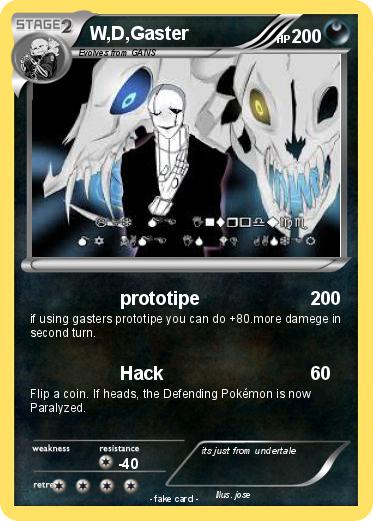 Pokémon W D Gaster 45 45 - prototipe - My Pokemon Card