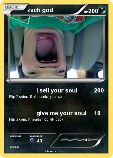Pokémon zach god - i sell your soul - My Pokemon Card