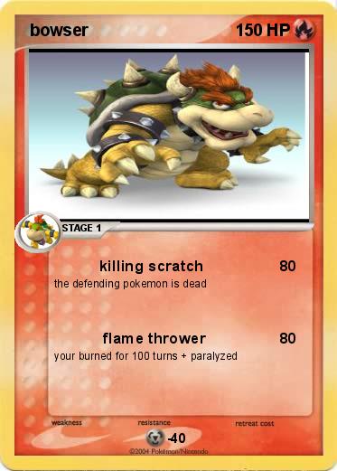 Pokémon bowser 323 323 - killing scratch - My Pokemon Card
