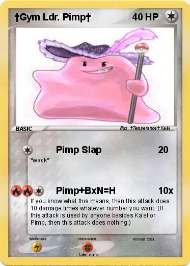 Pokémon Gym Ldr Pimp - Pimp Slap - My Pokemon Card