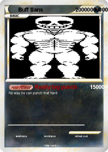 Pokémon Buff Sans - Really big punch - My Pokemon Card