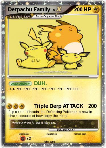 Pokémon Derpachu Family - DUH. - My Pokemon Card