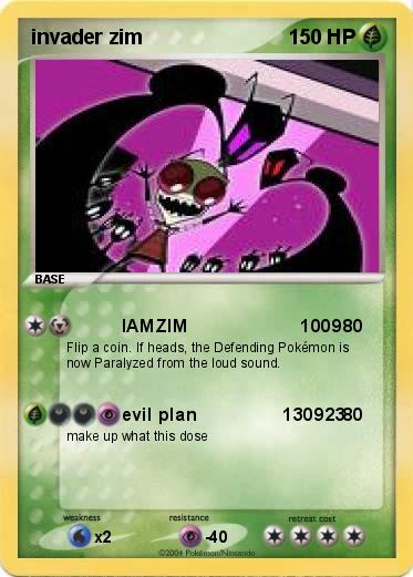 Pokémon invader zim 4 4 - IAMZIM 1009 - My Pokemon Card