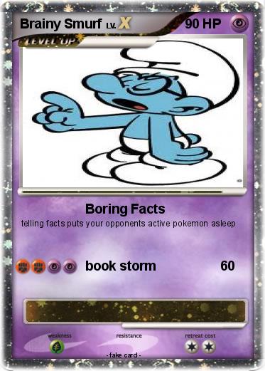 Pokémon Brainy Smurf 2 2 - Boring Facts - My Pokemon Card
