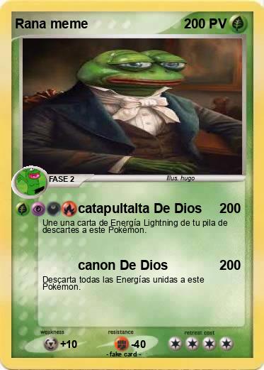 Pokémon Rana meme 1 1 - catapultalta De Dios - Mi carta pokémon