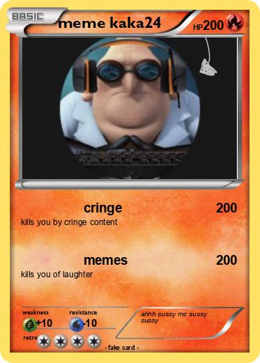 Pokémon meme kaka24 - cringe - My Pokemon Card