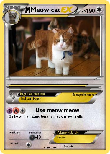 Pokémon Meow cat 7 7 - Use meow meow - My Pokemon Card