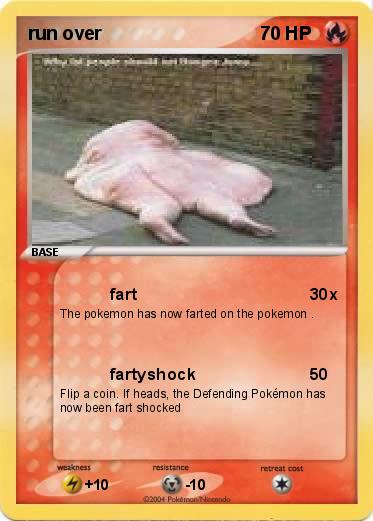 Pokémon run over - fart - My Pokemon Card