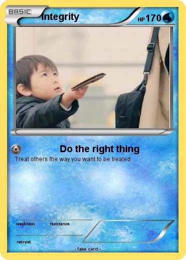 Pokémon Integrity - Do the right thing - My Pokemon Card