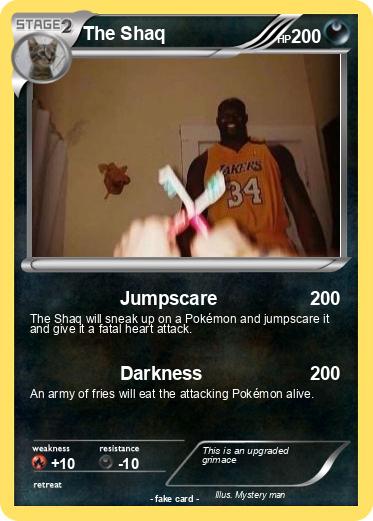 Pokémon The Shaq 1 1 - Jumpscare - My Pokemon Card
