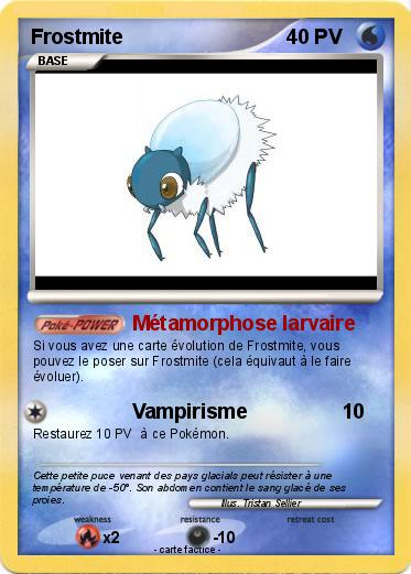 Pokémon Frostmite - Métamorphose larvaire - Ma carte Pokémon