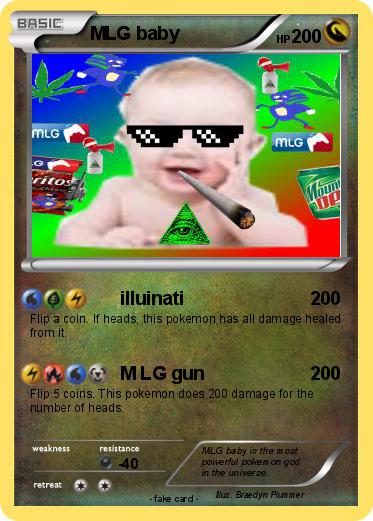 Pokémon MLG baby 1 1 - illuinati - My Pokemon Card