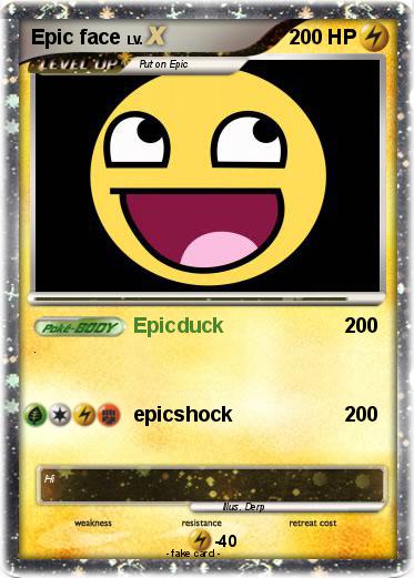 Pokémon Epic face 1549 1549 - Epicduck - My Pokemon Card