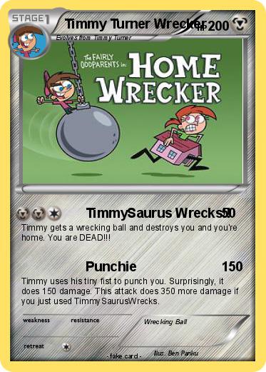Pokémon Timmy Turner Wrecker - TimmySaurus Wrecks!! - My Pokemon Card