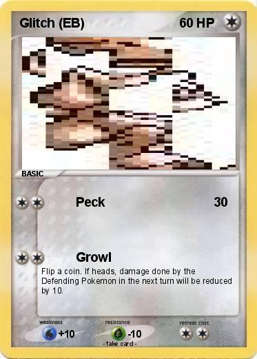 Pokémon Glitch EB - Peck - My Pokemon Card