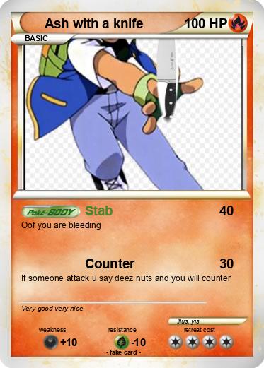 Pokémon Ash with a knife - Stab - My Pokemon Card
