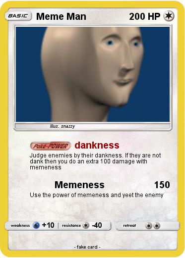 Pokémon Meme Man 33 33 - dankness - My Pokemon Card