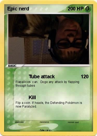 Pokémon Epic nerd - Tube attack - My Pokemon Card