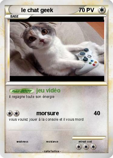 Pokémon le chat geek - jeu vidéo - Ma carte Pokémon