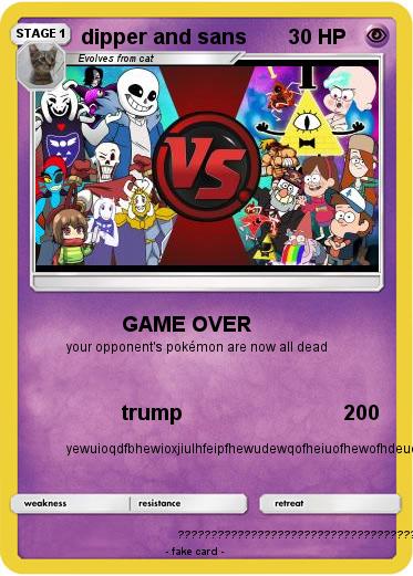 Pokémon dipper and sans - GAME OVER - My Pokemon Card