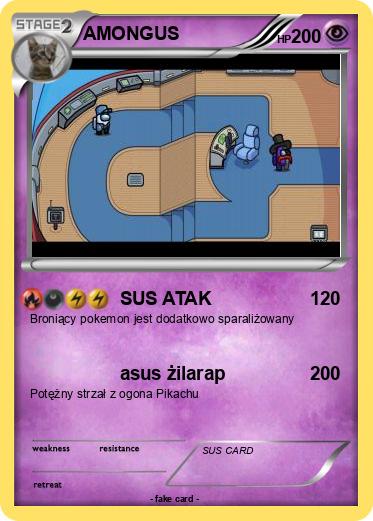 Pokémon AMONGUS 47 47 - SUS ATAK - Twoja własna karta pokemon