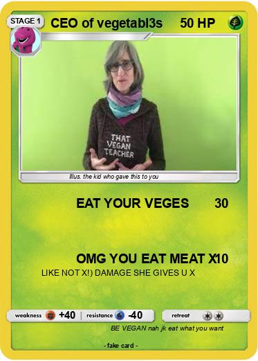 Pokémon CEO of vegetabl3s - EAT YOUR VEGES - My Pokemon Card