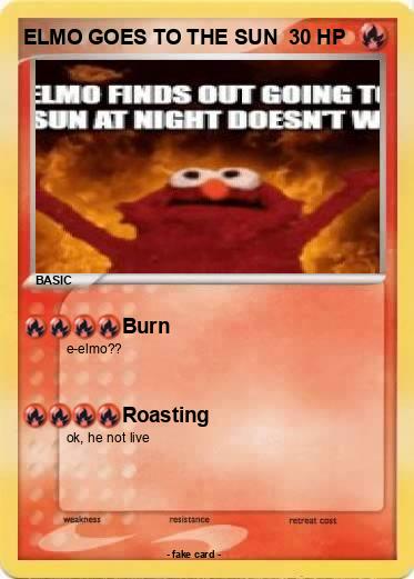 Pokémon ELMO GOES TO THE SUN - Burn - My Pokemon Card