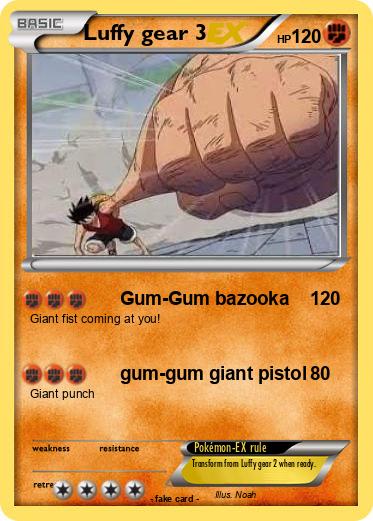 Pokémon Luffy gear 3 46 46 - Gum-Gum bazooka - My Pokemon Card