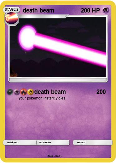 Pokémon death beam 5 5 - death beam - My Pokemon Card