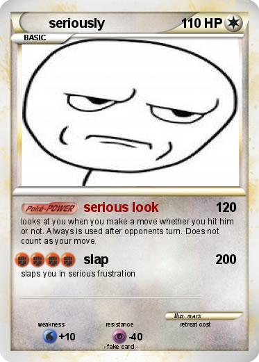 Pokémon seriously 3 3 - serious look - My Pokemon Card