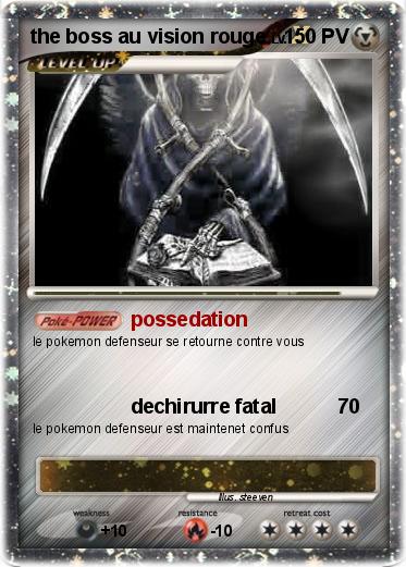 Pokémon the boss au vision rouge - possedation - Ma carte Pokémon