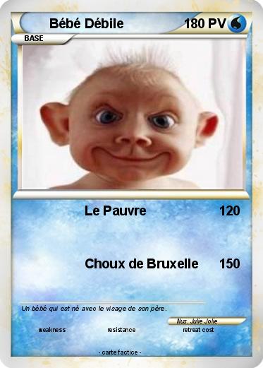 Pokémon Bebe Debile 4 4 - Le Pauvre - Ma carte Pokémon
