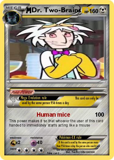 Pokémon Dr Two Brains 2 2 - Human mice - My Pokemon Card