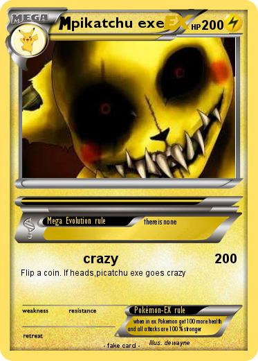 Pokémon pikatchu exe - crazy - My Pokemon Card