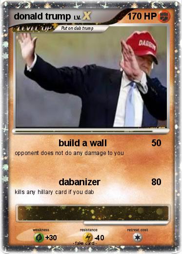 Pokémon donald trump 2363 2363 - build a wall - My Pokemon Card
