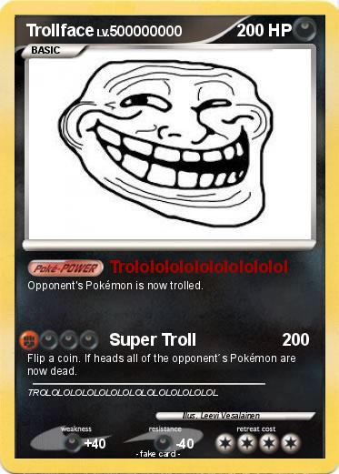 Pokémon Trollface 473 473 - Trololololololololololol - My Pokemon Card
