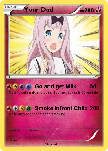 Pokémon Your Dad 36 36 - Go and get Milk - My Pokemon Card