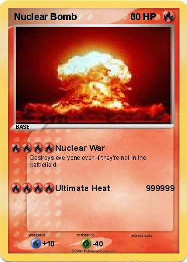 Pokémon Nuclear Bomb 2 2 - Nuclear War - My Pokemon Card
