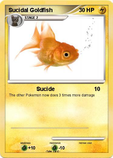 Pokémon Sucidal Goldfish - Sucide - My Pokemon Card