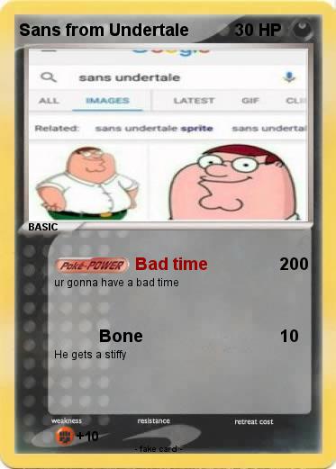 Pokémon Sans from Undertale - Bad time - My Pokemon Card