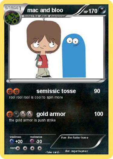 Pokémon mac and bloo 3 3 - semissic tosse - My Pokemon Card