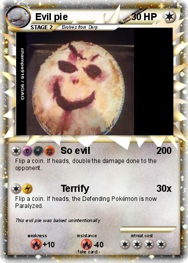 Pokémon Evil pie 3 3 - So evil - My Pokemon Card