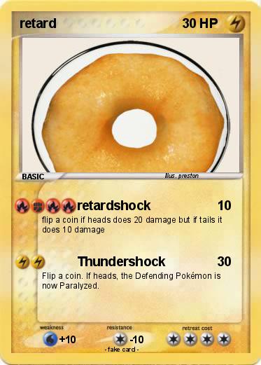Pokémon retard 253 253 - retardshock - My Pokemon Card