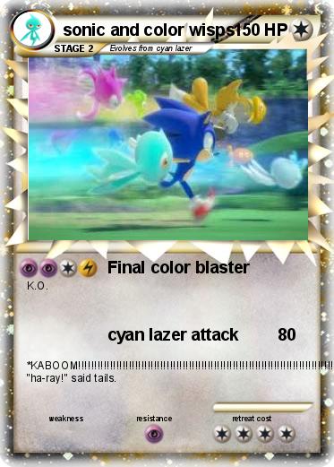 Pokémon sonic and color wisps - Final color blaster - My Pokemon Card