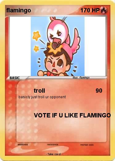 Pokémon flamingo 72 72 - troll - My Pokemon Card