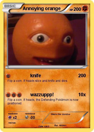 Pokémon Annoying orange 1966 1966 - knife - My Pokemon Card