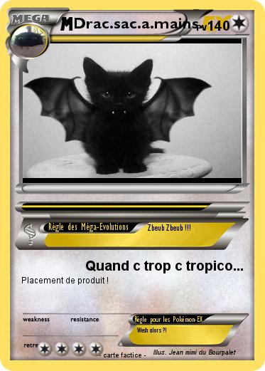 Pokémon Drac sac a mains - Quand c trop c tropico... - Ma carte Pokémon