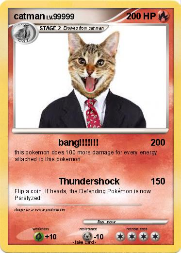 Pokémon catman 69 69 - bang!!!!!!! - My Pokemon Card